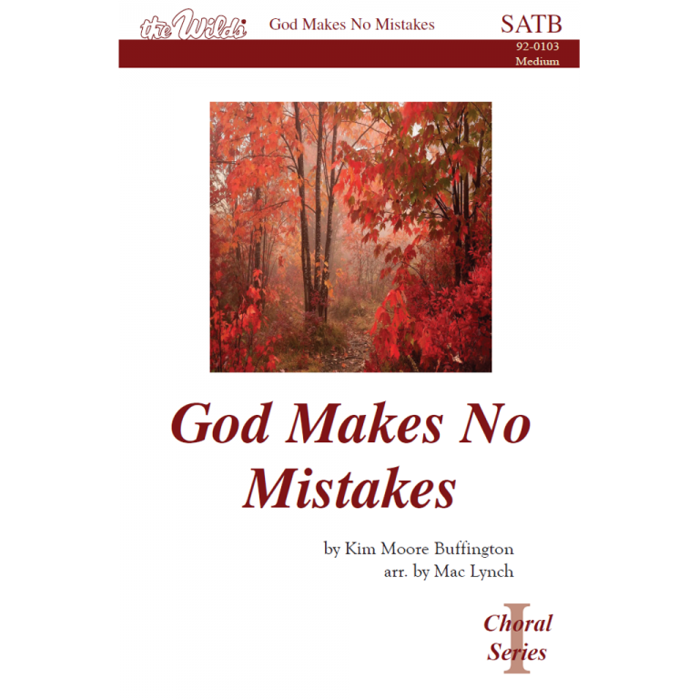 God Makes No Mistakes (SATB) by Faye López, Mac Lynch, Kim Moore ...