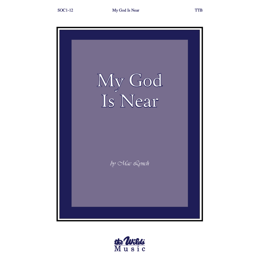 My God Is Near | TTB (TTB) by Mac Lynch – The Wilds Online Store