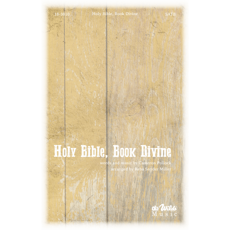 Holy Bible, Book Divine (SATB) by Reba Snyder Miller – The Wilds Online ...