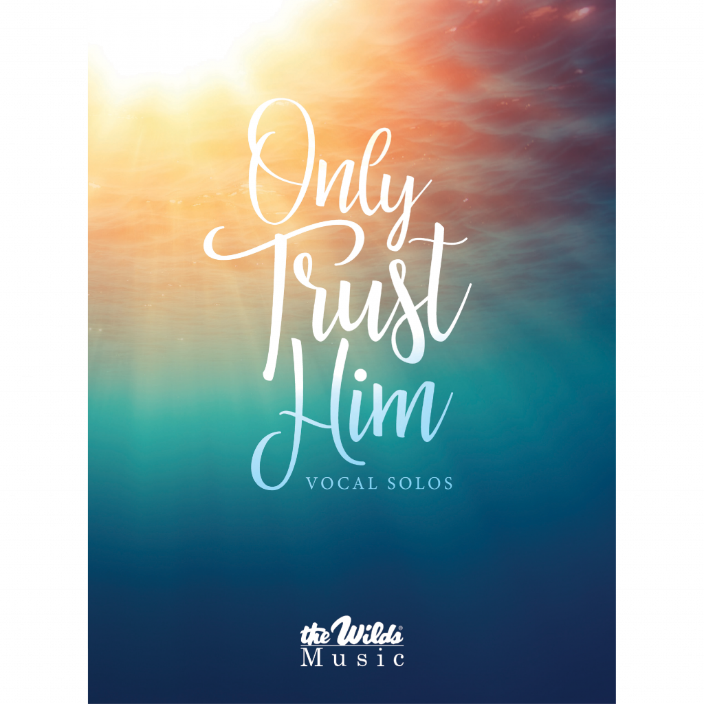 Only Trust Him – The Wilds Online Store