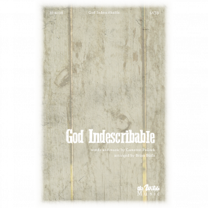 God Indescribable (Hymn, SATB) by Brian Buda, Cameron Pollock – The ...